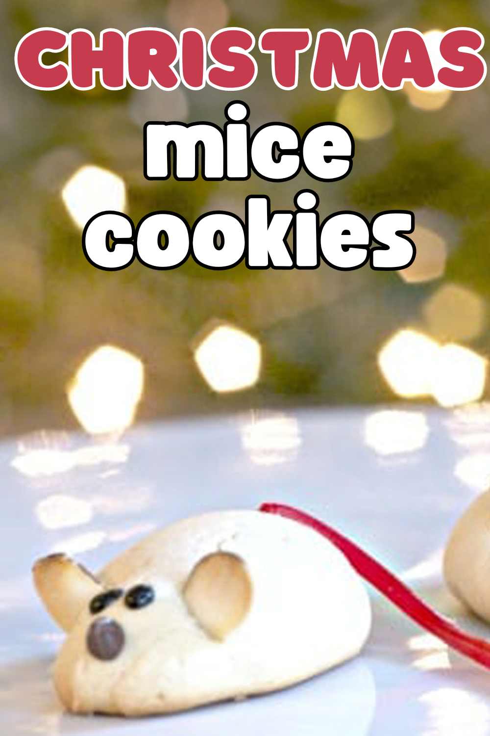 Christmas Mouse Cookies - The Happier Homemaker