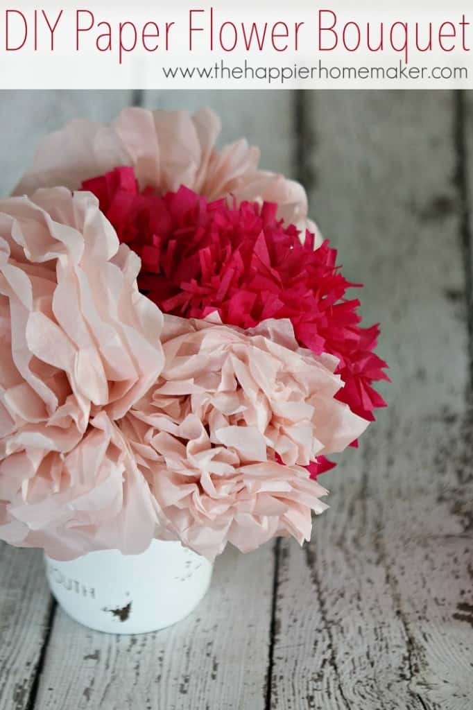 Easy DIY Tissue Paper Flower Bouquet The Happier Homemaker