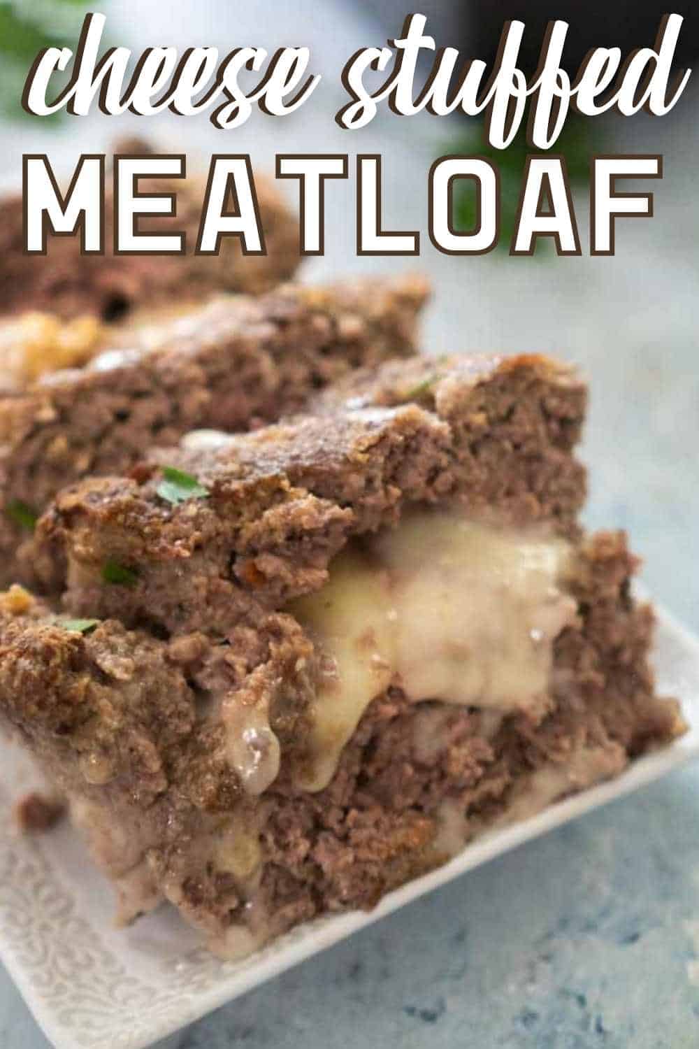 Cheese Stuffed Meatloaf Recipe - The Happier Homemaker