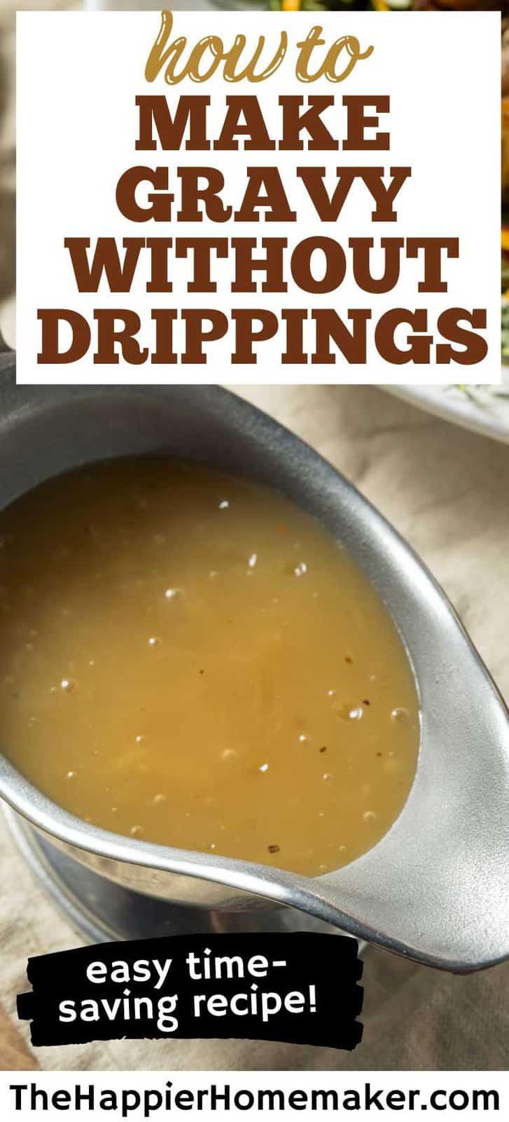 How to Make Gravy without Drippings - The Happier Homemaker