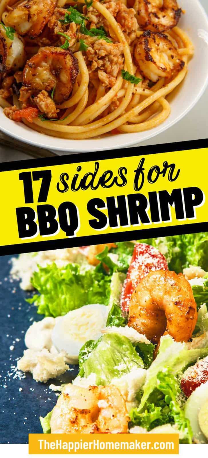 What to Serve with BBQ Shrimp - 17 Perfect Pairings - The Happier Homemaker