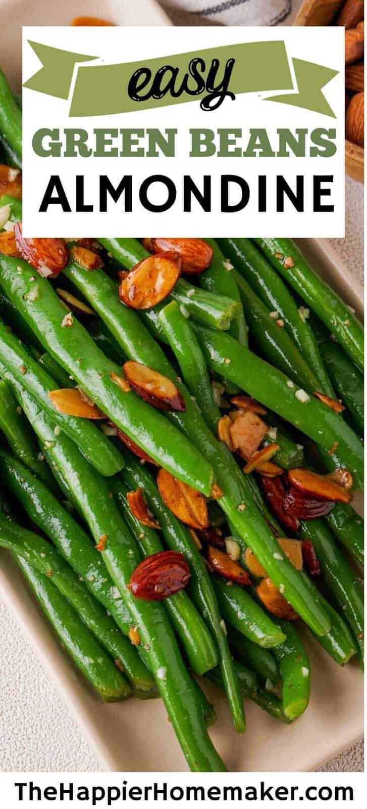 Easy Green Beans Almondine - The Happier Homemaker