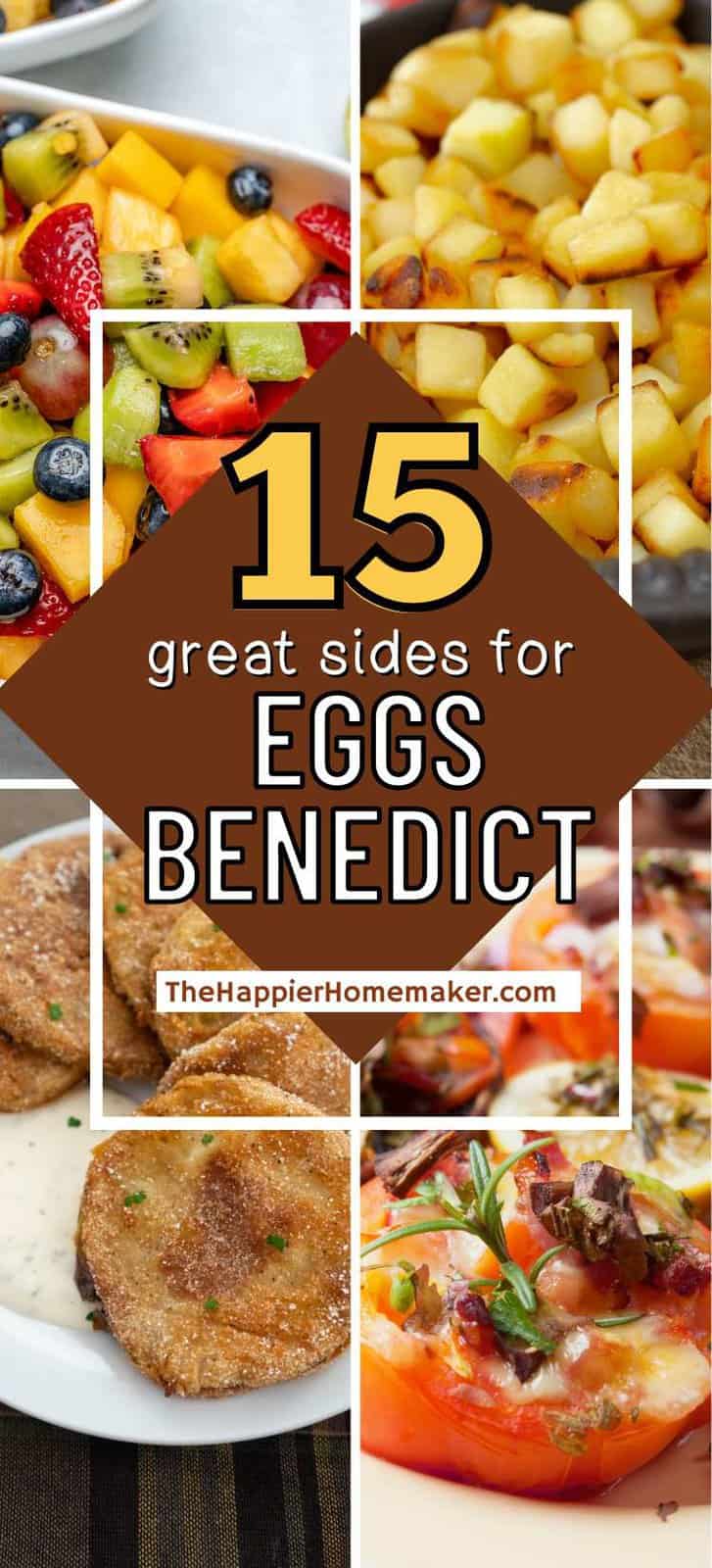 What to Serve with Eggs Benedict - 17 Delicious Side Dishes - The ...