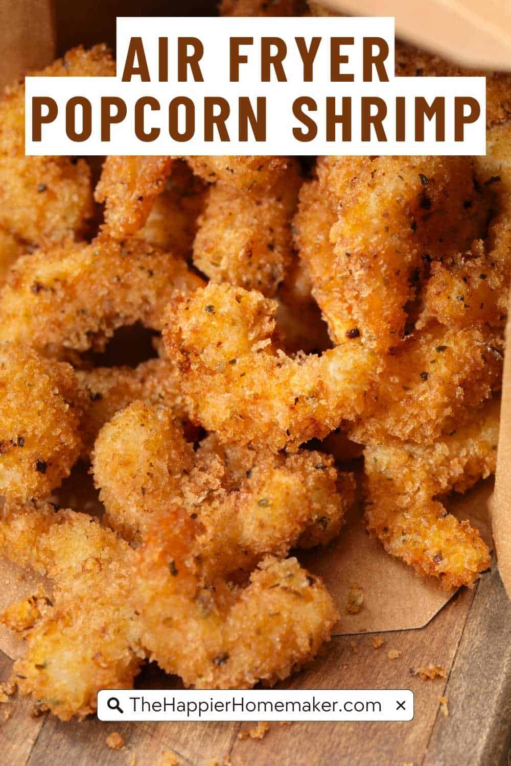 Air Fryer Popcorn Shrimp - The Happier Homemaker